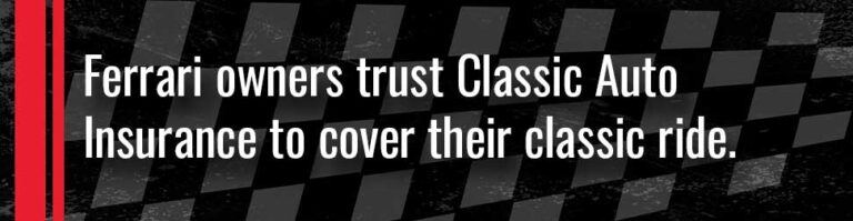 Ferrari Insurance | Classic Auto Insurance