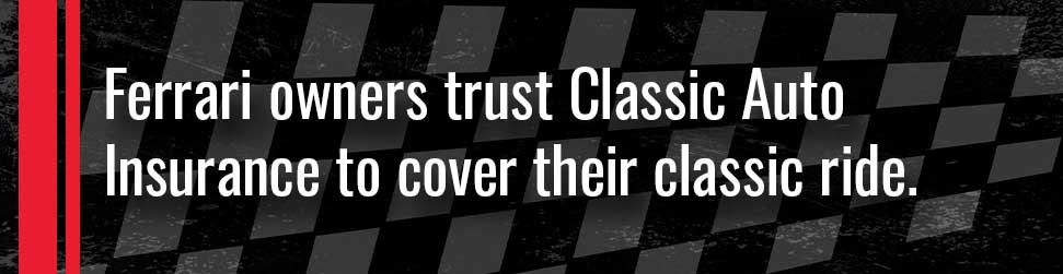 Ferrari Insurance | Classic Auto Insurance